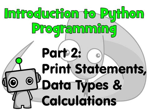 introduction to python programming part 1 print statements data types and mathematical