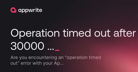 Operation Timed Out After 30000 Milliseconds With 0 Bytes Received With Status Code Threads