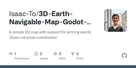 GitHub Isaac To D Earth Navigable Map Godot Engine A Simple D Map With Support For Pinning