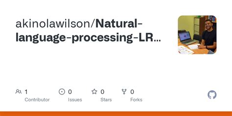 Github Akinolawilsonnatural Language Processing Lr Lstm And Gb