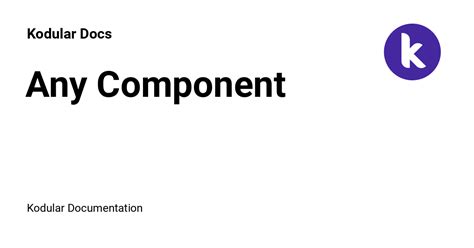 Any Component Kodular Docs
