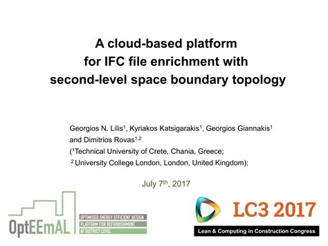 A Cloud Based Platform For Ifc File Enrichment With Second Level Space Boundary Topology Ppt