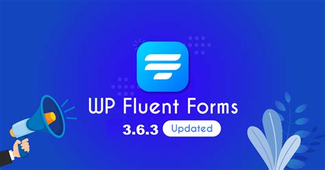Fluent Forms 363 Whats New Wp Manage Ninja