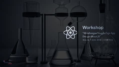 Workshop Membuat Single Page App Dengan React Js Inixindo Jogja