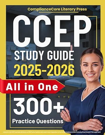 CCEP Exam Prep Latest All In One CCEP Study Guide With Review And Practice Questions And In