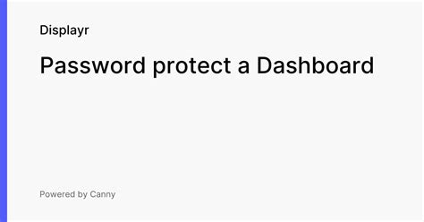 password protect a dashboard voters displayr