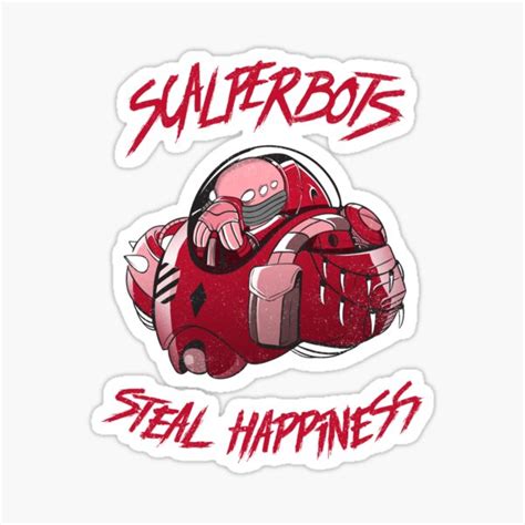 Scalper Bot Sticker By Thunderbiscuit Redbubble