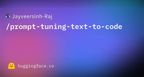 Jayveersinh Rajprompt Tuning Text To Code · Datasets At Hugging Face