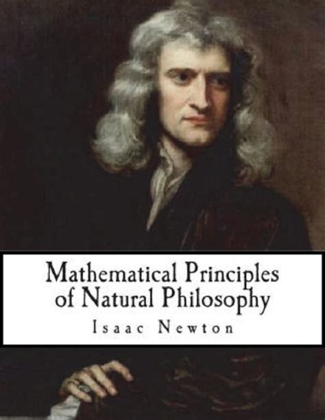 Principia Mathematica The Mathematical Principles Of Natural