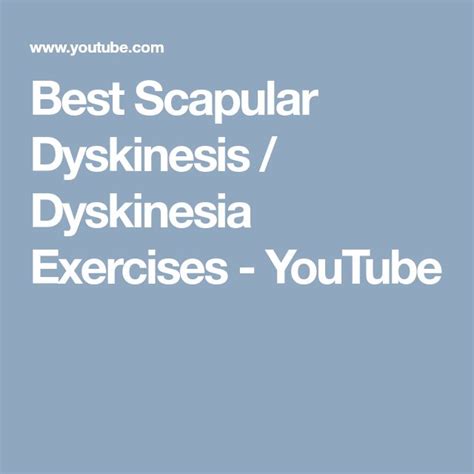 Best Scapular Dyskinesis Dyskinesia Exercises Youtube Exercise Scapular Youtube