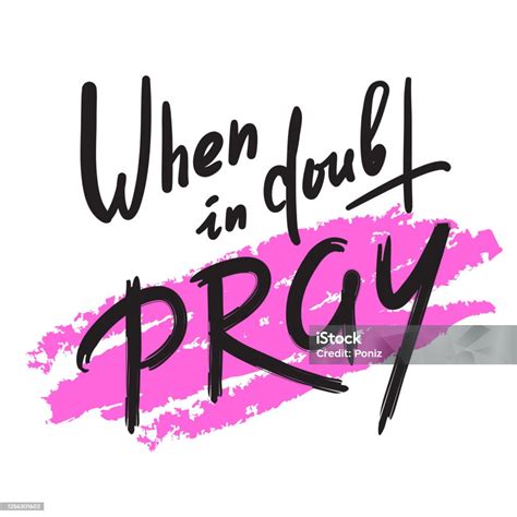 의심기도 할 때 동기 부여 종교적 인용을 고무 손으로 그려진 아름다운 글자 영감을 주는 포스터 티셔츠 가방 컵 카드 전단지 스티커 배지를 인쇄하세요 서예 쓰기 인용 문자에