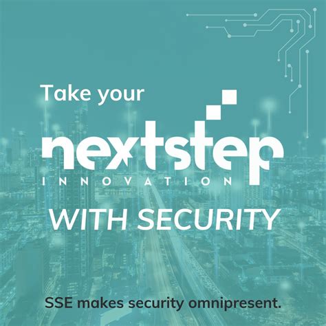 Next Step Innovation On Linkedin Sse Securitysolutions Omnipresentsecurity