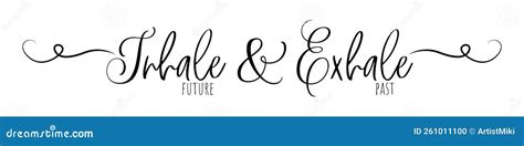 Inhale Future And Exhale Past Stock Vector Illustration Of Design Artistic 261011100