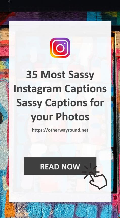 35 Most Sassy Instagram Captions Sassy Captions For Your Photos
