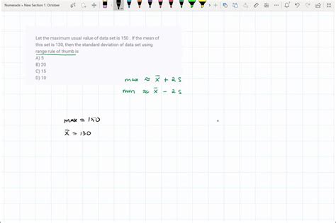 Solved Let The Maximum Usual Value Of Data Set Is 150 If The Mean Of This Set Is 130 Then