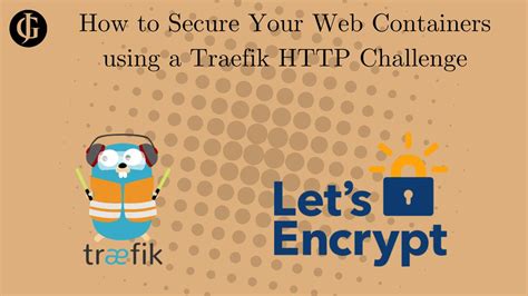 How To Secure Your Web Containers Using A Traefik Challenge › Jacob Graham