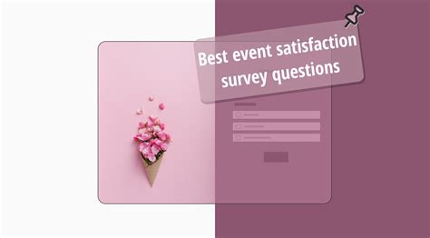 45 Best Event Satisfaction Survey Questions To Ask