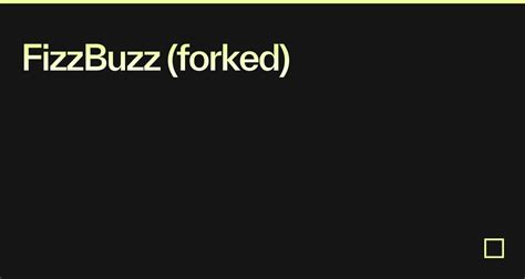 Fizzbuzz Forked Codesandbox