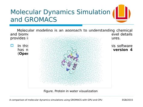 A Comparison Of Molecular Dynamics Simulations Using Gromacs With Gpu