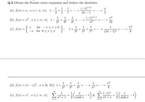 Q 3 Obtain The Fourier Series Expansion And Deduce The Identities Filo