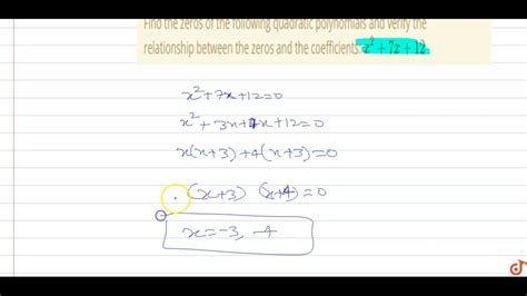 Find The Zeros Of The Following Quadratic Polynomials And Verify The Relationship Between The Z