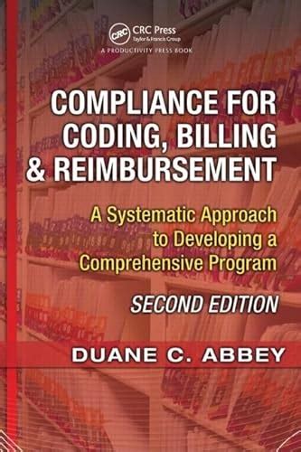 Compliance For Coding Billing And Reimbursement A Systematic Approach