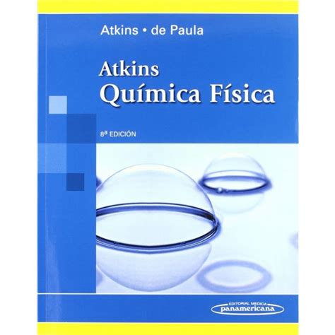 Atkins Quimica Fisica 9789500612487 Especialistas En Compra Y Venta