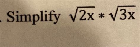 Solved Simplify X X Chegg Com