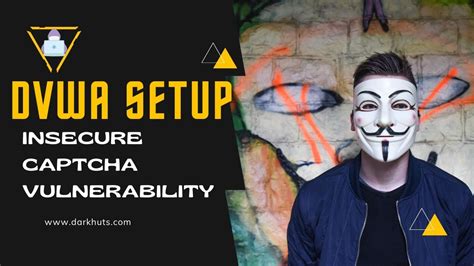Insecure Captcha Vulnerability Dvwa Setup Bug Bounty Technorelate