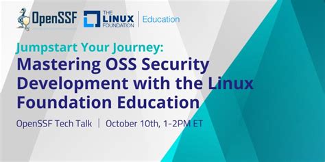 Openssf On Linkedin Openssf Tech Talk Jumpstart Your Journey Mastering Oss Security…