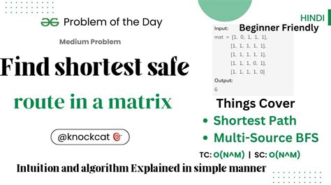 Find Shortest Safe Route In A Matrix Multi Source Bfs Gfg Potd 27032024 Problem Of The