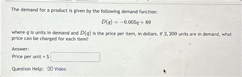 Solved The Demand For A Product Is Given By The Following Chegg