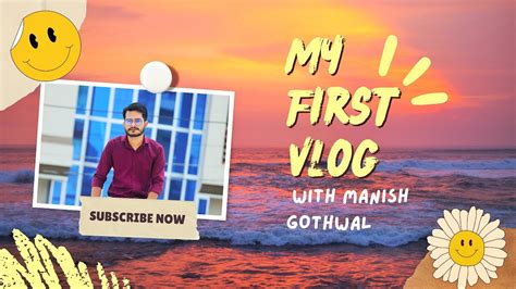 My First Vlog Manish Gothwal First Vlog Youtube