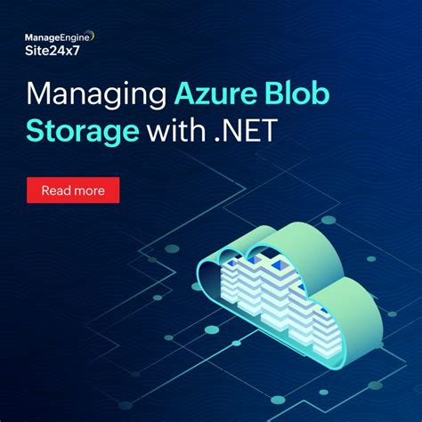 manageengine site24x7 on linkedin manage azure blob storage with