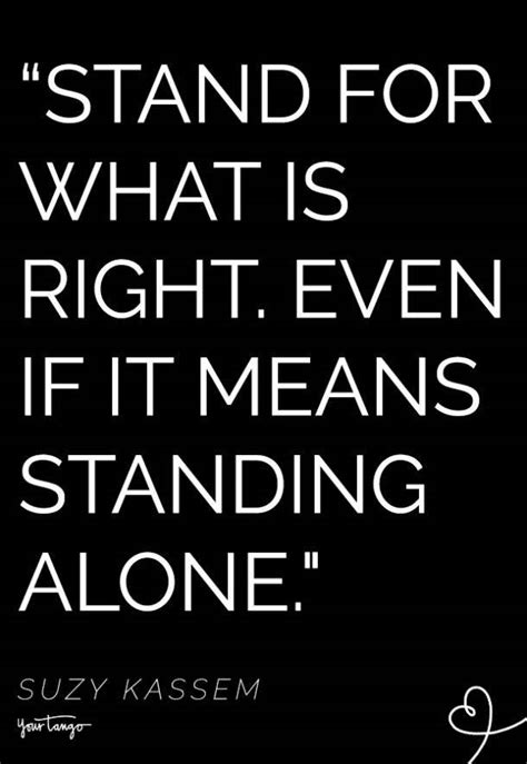 Inspirational Quotes About Standing Up For What S Right YourTango