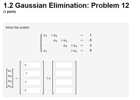 solved 1 2 gaussian elimination problem 12 1 point solve