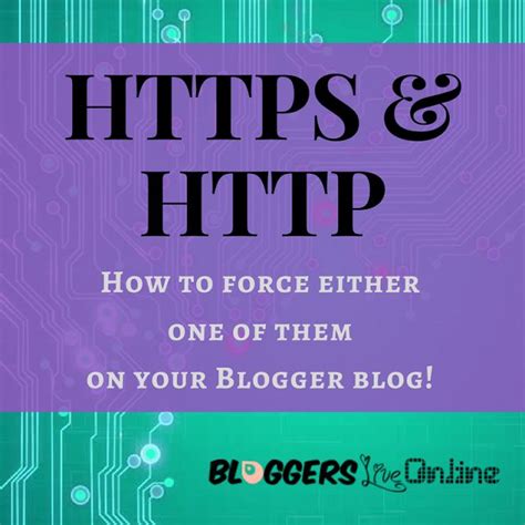 How To Force Or HTTPS On A Blogger Blog