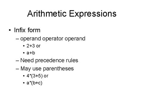 Arithmetic Expressions Infix Form Operand Operator Operand 23