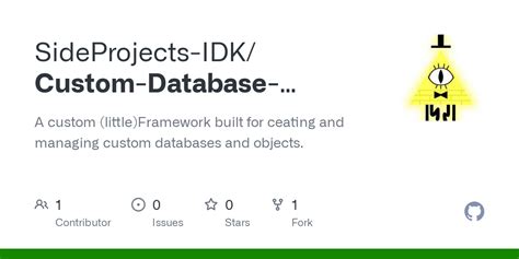 Github Sideprojects Idkcustom Database Framework A Custom Littleframework Built For