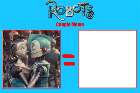 Robots Couple Meme Rodney X Cappy [blank] By Cartoonfan2002 On Deviantart