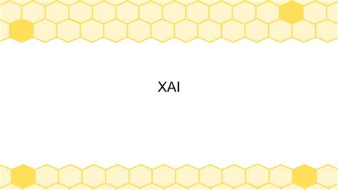 Rough Intro About Xai And The Uses Of Xai In Decision Making Ppt