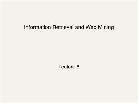 Ppt Information Retrieval And Web Mining Powerpoint Presentation Free Download Id9520691