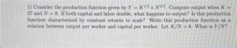 Solved 1 Consider The Production Function Given By