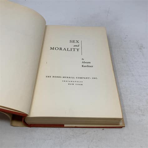 Sex And Morality By Abram Kardiner Very Good Hardcover 1954 First