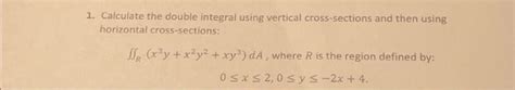 solved t4 1 calculate the double integral using vertical