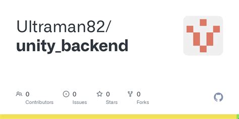 GitHub Ultraman Unity Backend