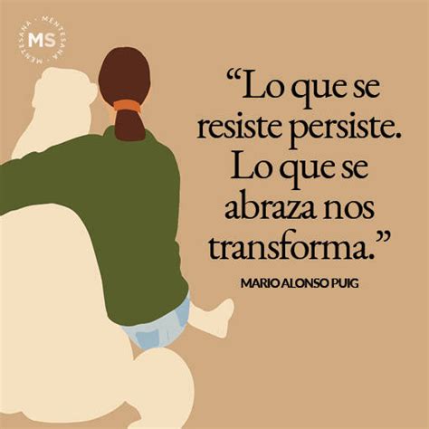 21 Frases Estoicas Y Positivas De Mario Alonso Puig Para Vivir La Vida Sin Miedo