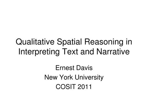 Ppt Qualitative Spatial Reasoning In Interpreting Text And Narrative Powerpoint Presentation