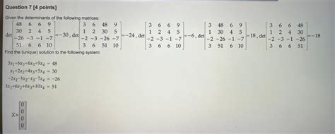 Solved Given The Determinants Of The Following Matrices Chegg