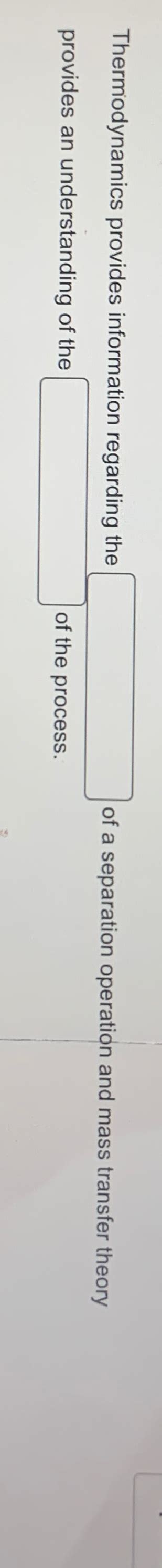 Solved Thermodynamics Provides Information Regarding The